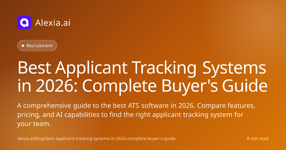 Best Applicant Tracking Systems in 2026: Complete Buyer's Guide | Alexia.ai
